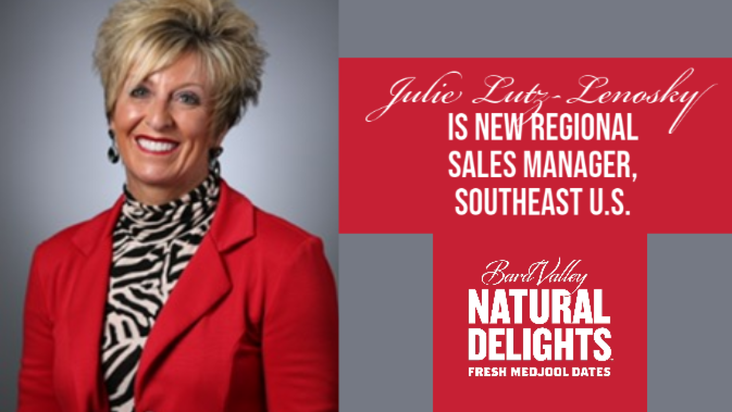 Bard Valley Date Growers hires Julie Lutz-Lenosky for SE sales - The ...