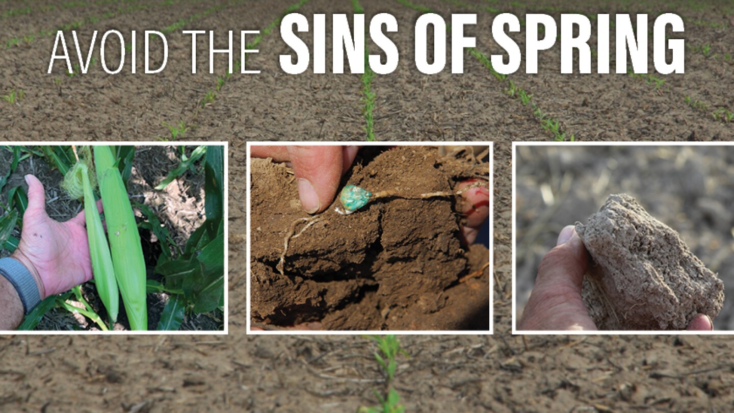How To Avoid The Sins Of Spring - AgWeb