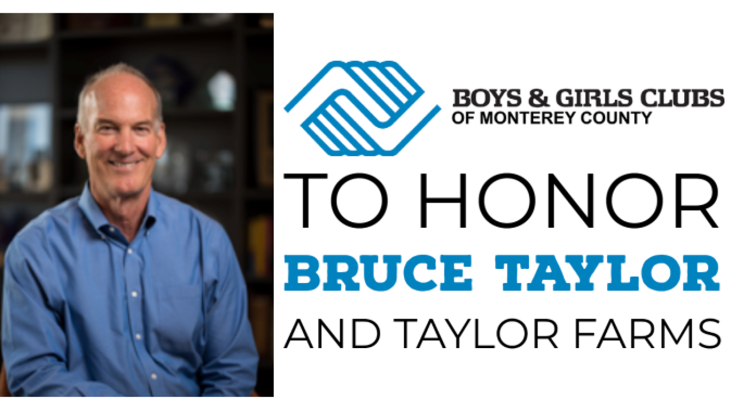 Bruce Taylor, Taylor Farms, recognized for Boys & Girls Clubs aid - The ...