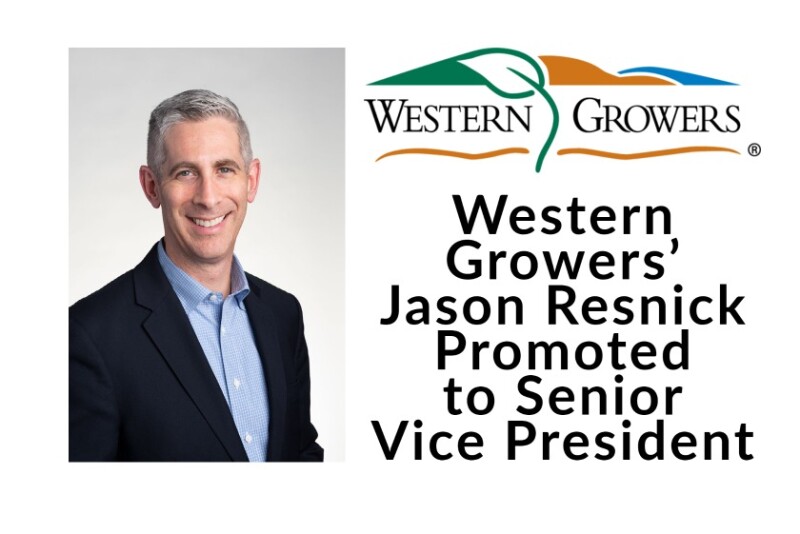 Western Growers’ Jason Resnick promoted to senior vice president - The ...