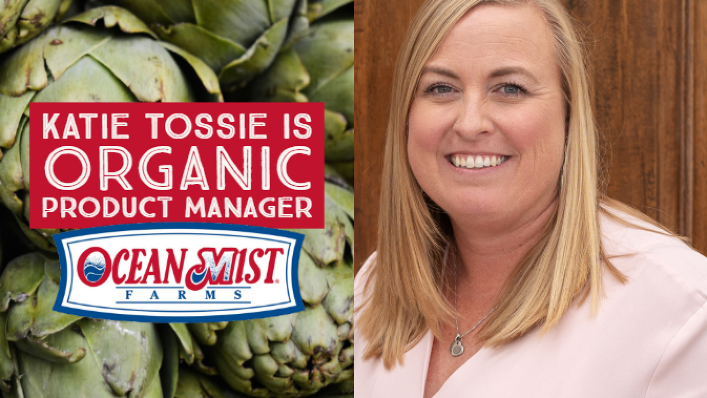 Ocean Mist names Katie Tossie as organic product manager - The Packer