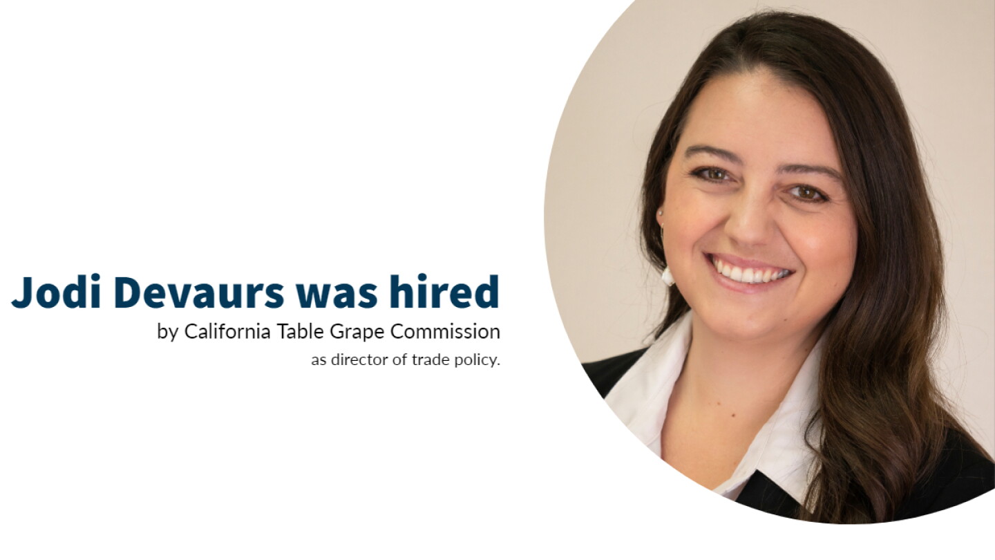 Director of trade policy hired by California Table Grape Commission ...