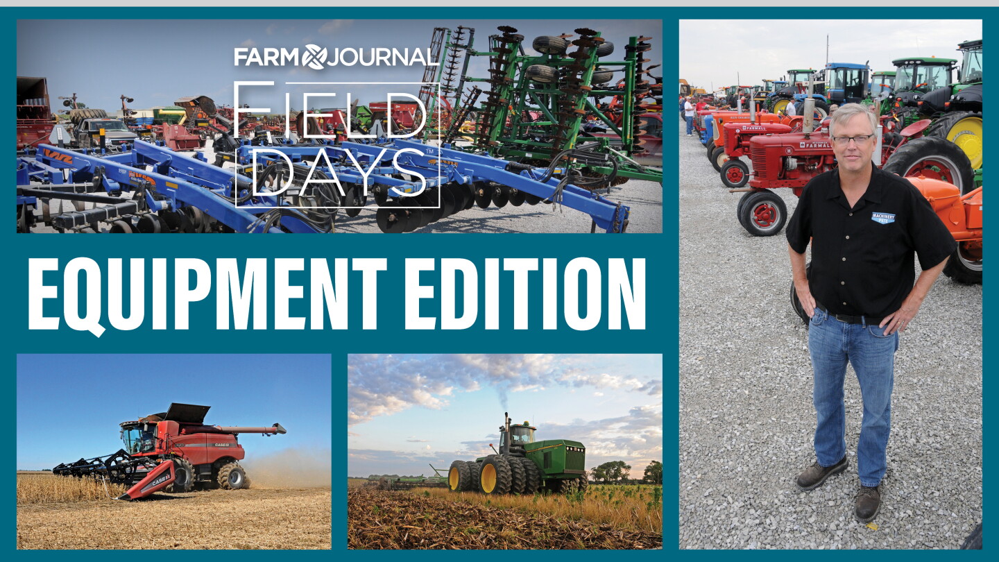 Farm Journal Field Days: Equipment Edition - AgWeb