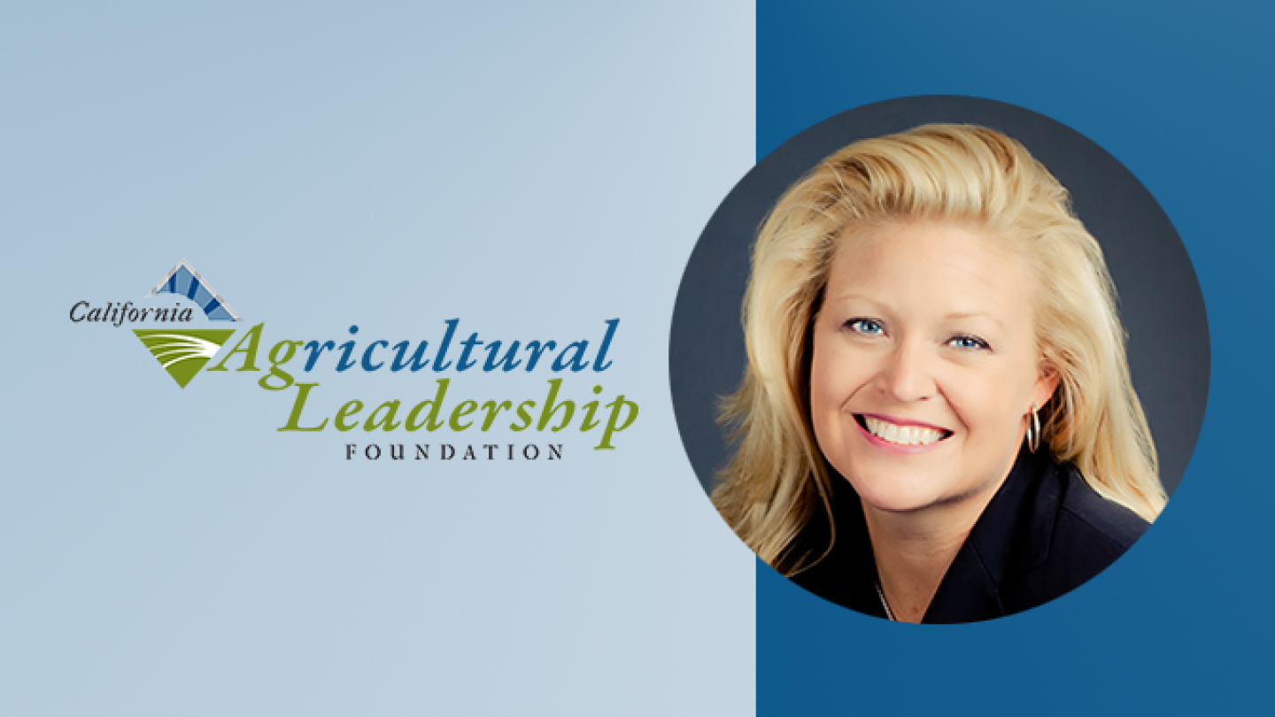 Shelli Henricks joins California Agricultural Leadership Foundation ...