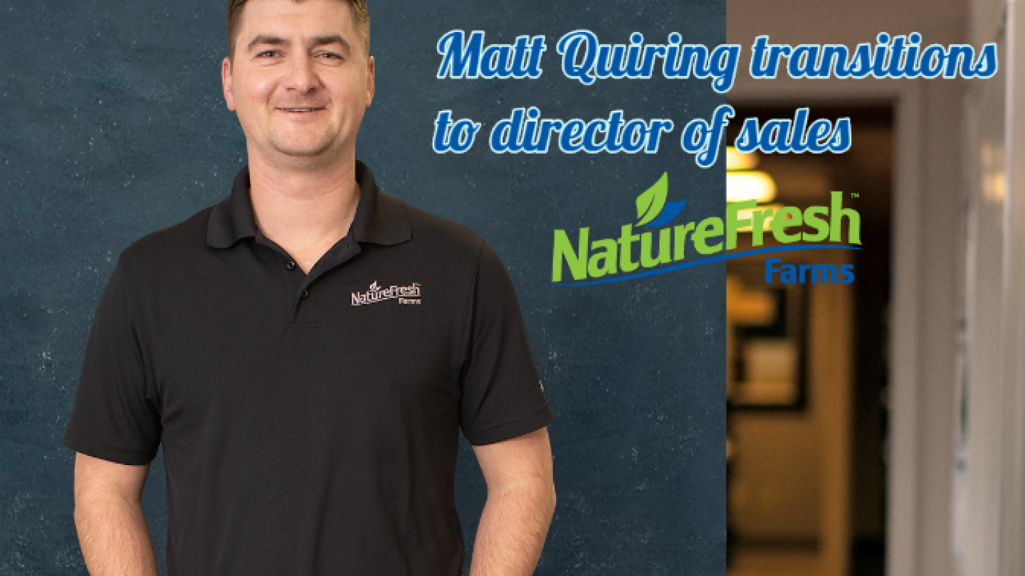 Matt Quiring named director of sales for Nature Fresh - The Packer